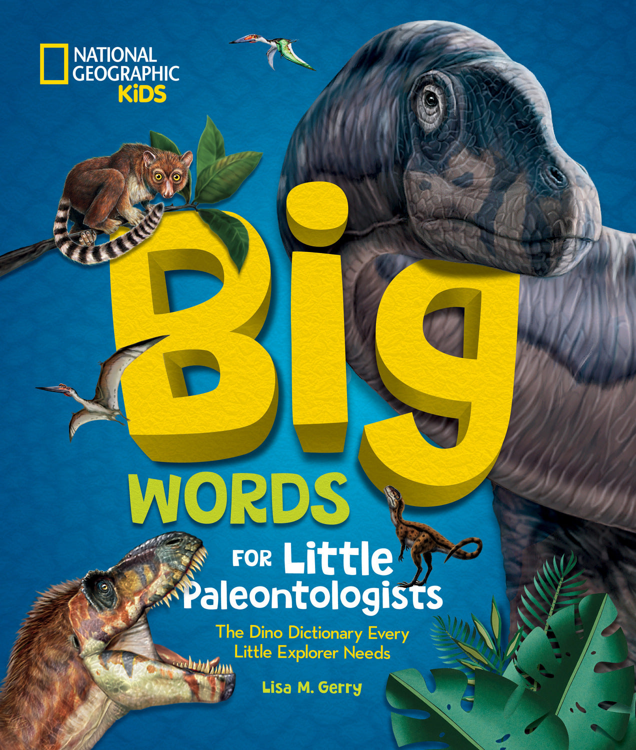 Big Words For Little Paleontologists The Dino Dictionary Every Little