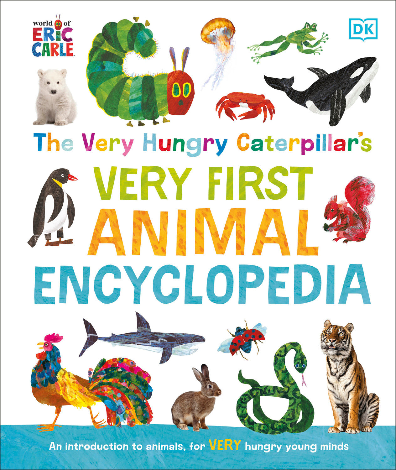 The Very Hungry Caterpillar's Very First Animal Encyclopedia: An Intro ...